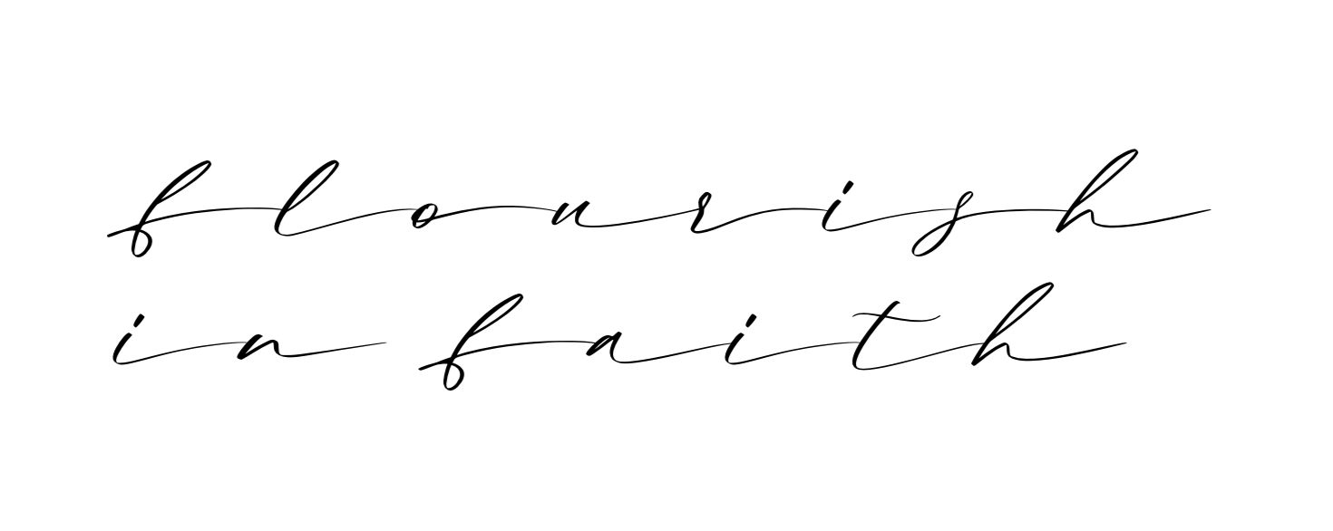 flourish in faith